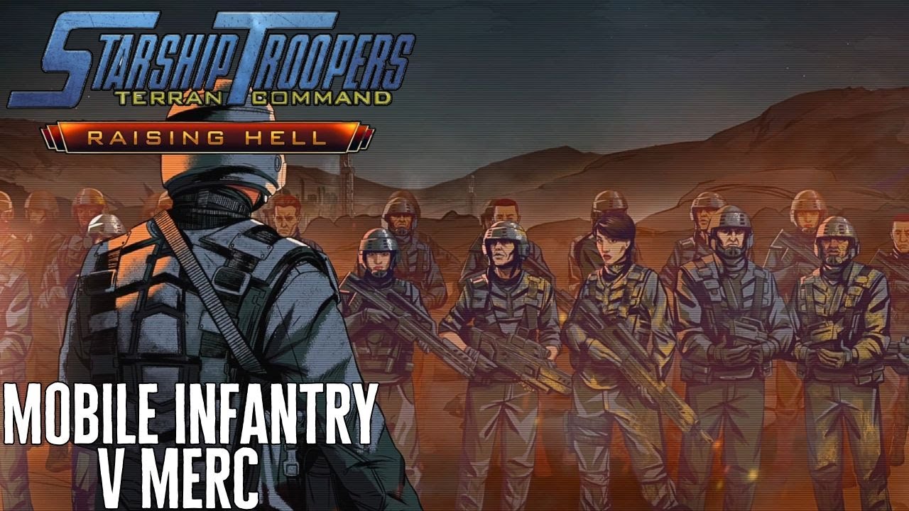Mobile Infantry V Merc - Starship Troopers: Terran Command Raising Hell ...