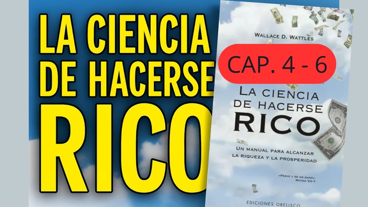 CÓMO SER RICO? / CAPÍTULOS 4 - 6 / LIBRO LA CIENCIA DE HACERSE RICO ...