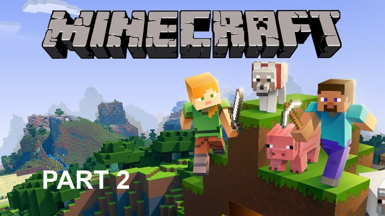 MINECRAFT part 2 - YouTube