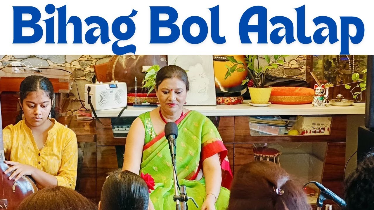 Raag Bihag Bol Aalap/ राग बिहाग बोल आलाप/ How to Sing Bol Aalap? बोल ...