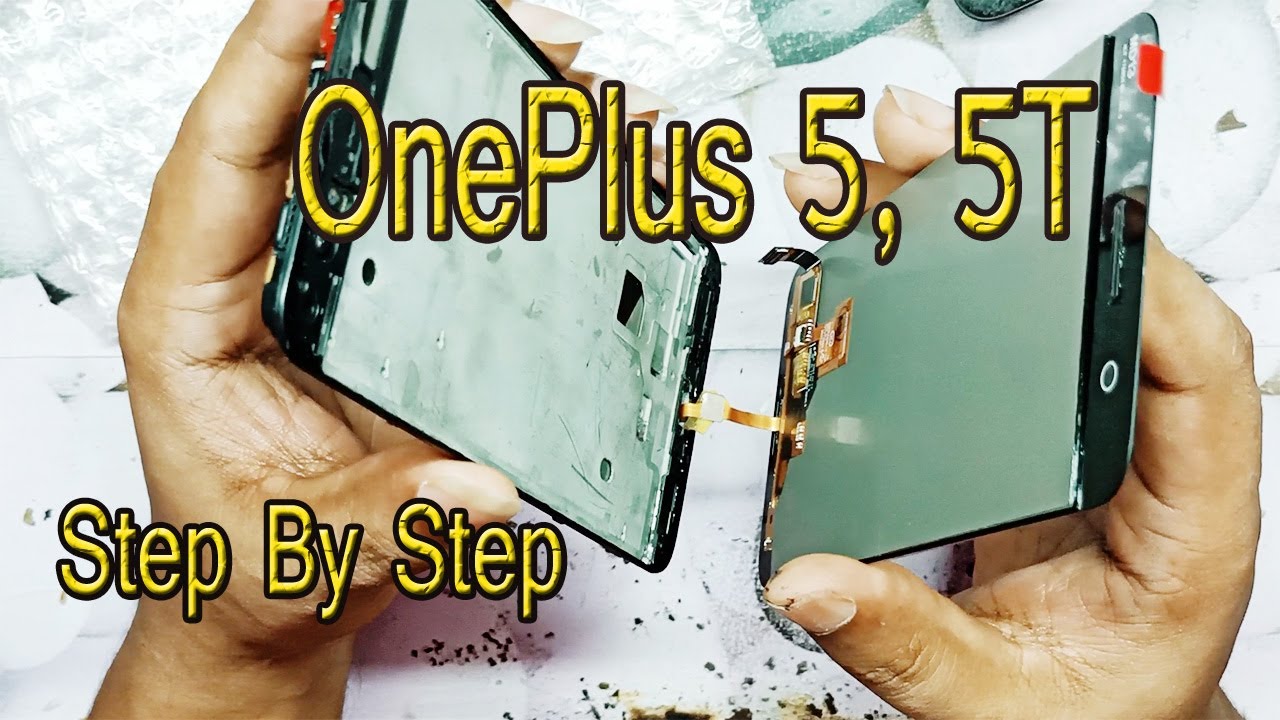 OnePlus 5 LCD & Touch Screen Replacement Guide - Ashif Technical ...