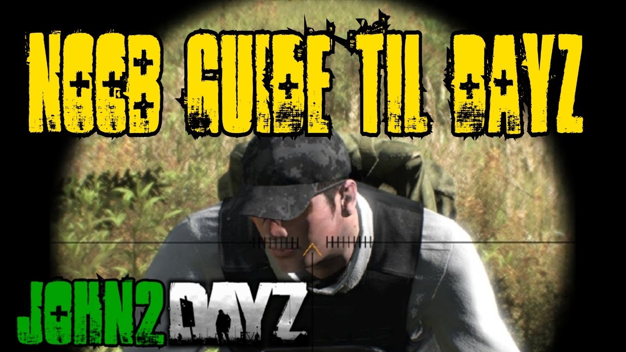 DayZ - Din første gang i DayZ - Begynder Guide -Tutorial - YouTube