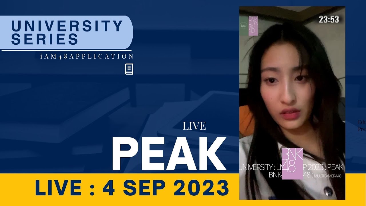 PEAK #U1-BNK48 : UNIVERSITY LIVE 4 SEP 2023 - YouTube