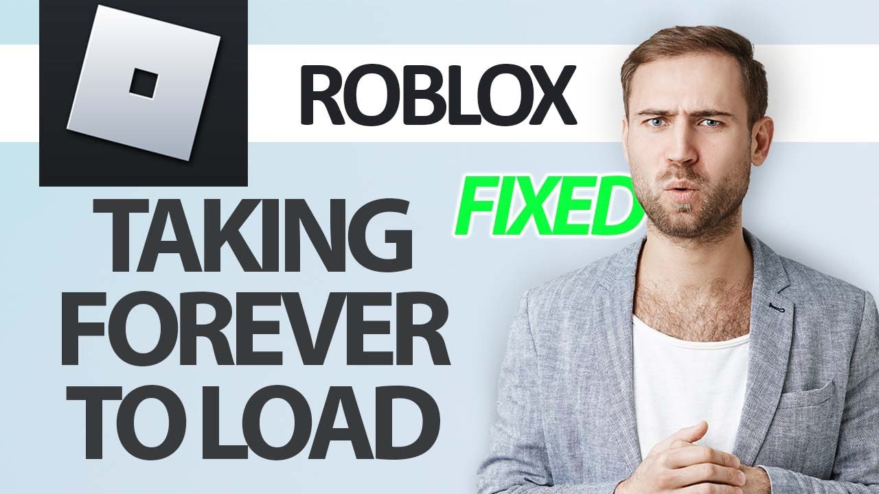 How To Fix Roblox Game App Taking Forever To Load | Step By Step - YouTube