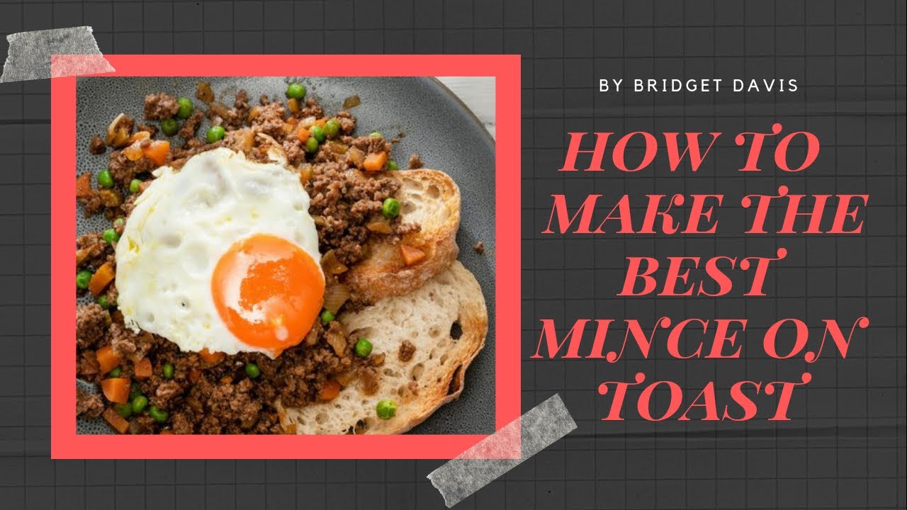 How To Make Healthy Mince On Toast - YouTube