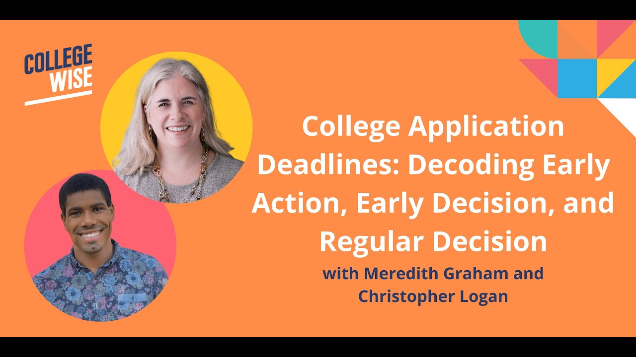 College Application Deadlines: Decoding Early Action, Early Decision ...