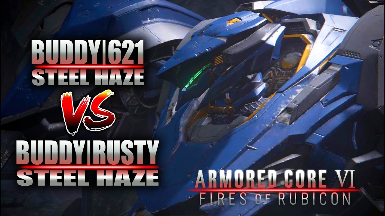 621 VS RUSTY | STEEL HAZE | ARMORED CORE 6 - YouTube