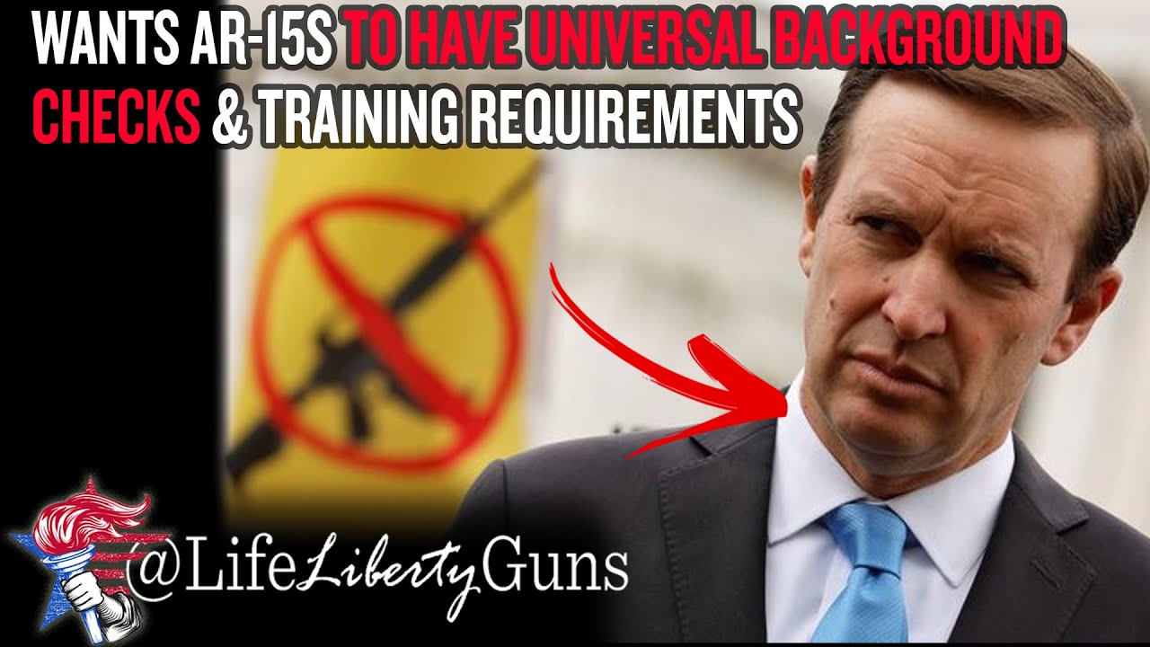 Sen Chris Murphy Pushing For AR-15s To Have Universal Background Checks ...