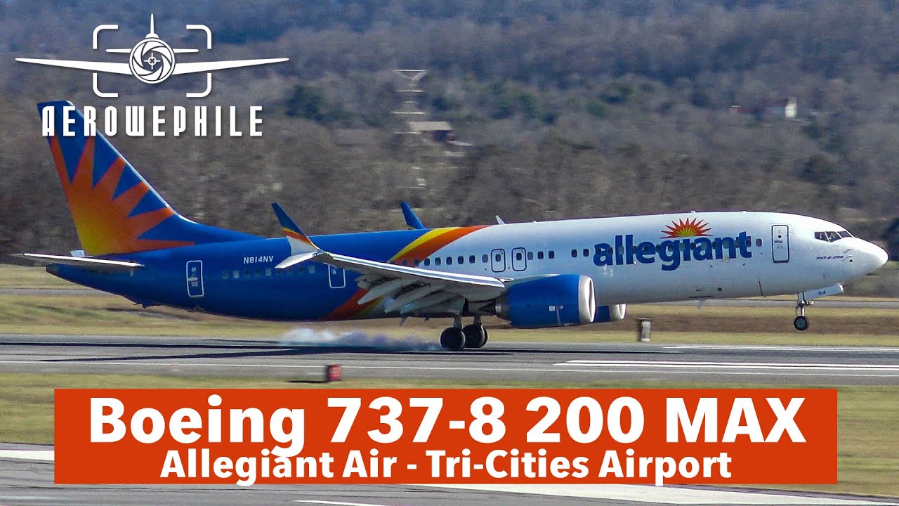 Allegiant Air Boeing 737-8 200 MAX Arrives and Departs from Tri-Cities ...