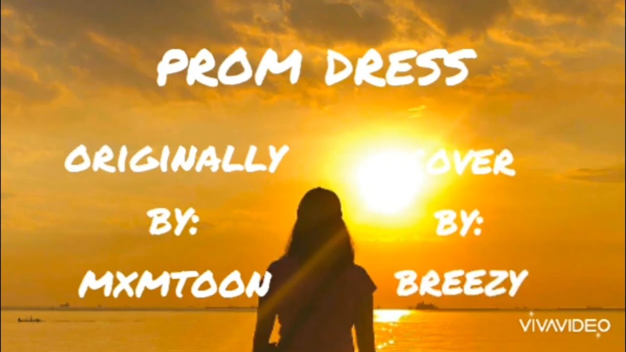 Prom Dress - Mxmtoon || Cover by Breezy - YouTube