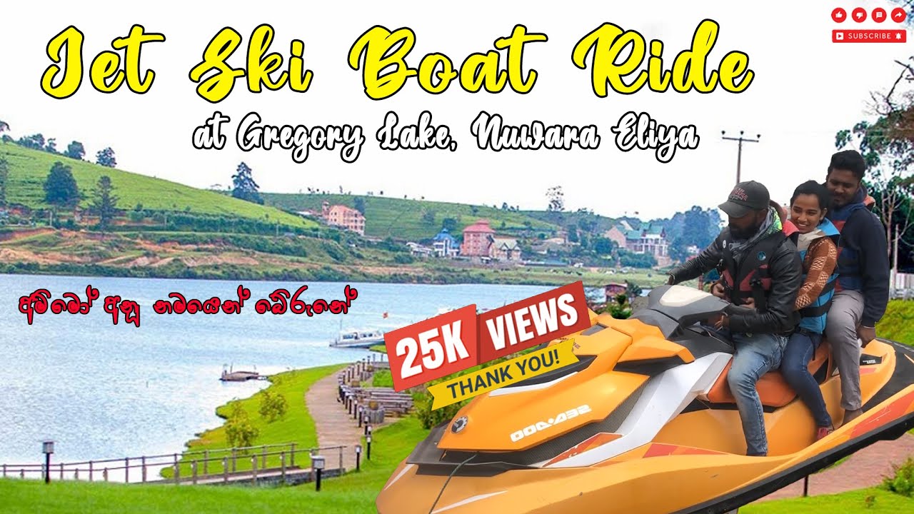 Superb Jet Ski Ride on Gregory Lake, Nuwara Eliya | Jet Ski Boat Ride ...