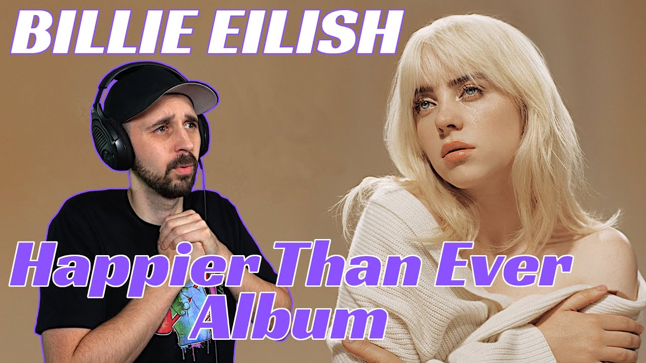 EMOTIONS!!! Billie Eilish REACTION! Happier Than Ever Album - YouTube