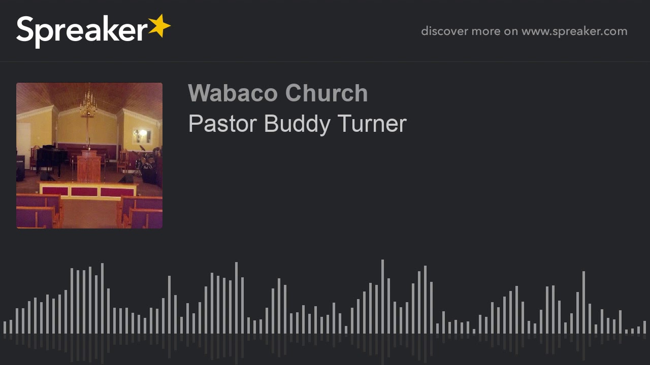 Pastor Buddy Turner (part 2 of 3) - YouTube