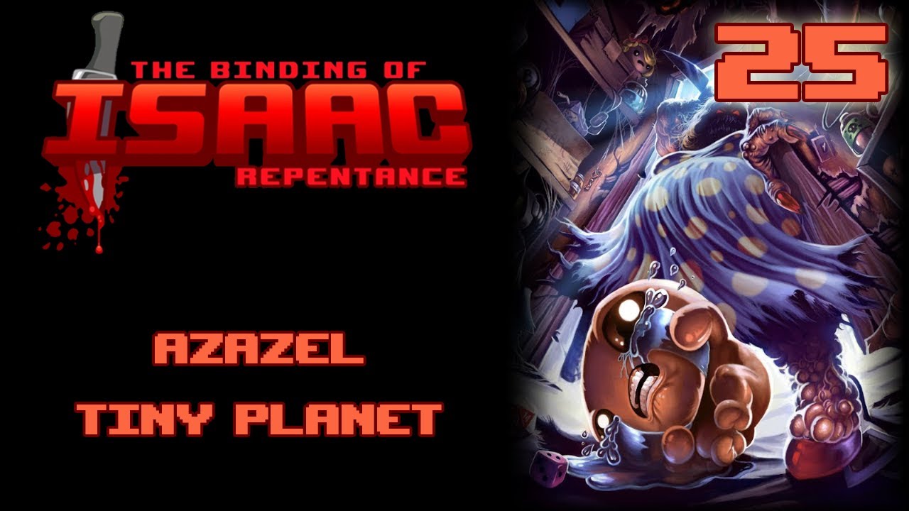 The Binding of Isaac : Repentance - Azazel Tiny Planete - YouTube
