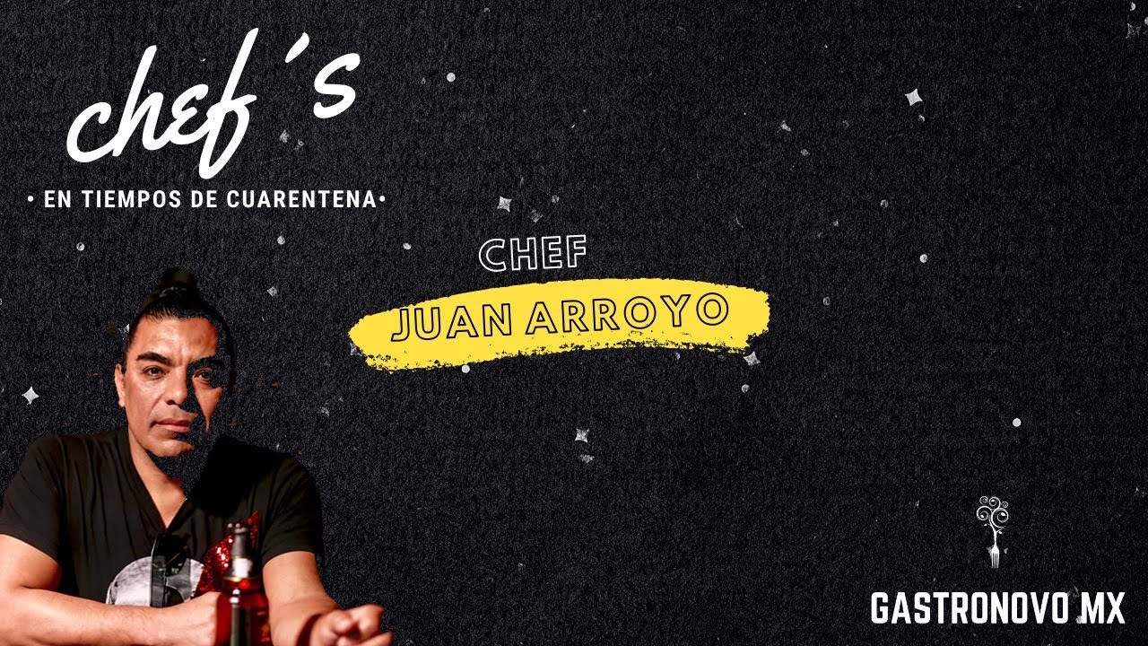 CHEF JUAN ARROYO| Masterchef | Chef en cuarentena #1 - YouTube