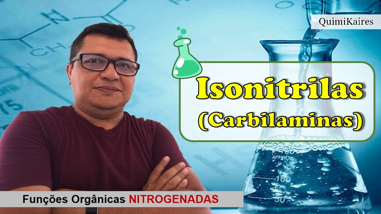 ISONITRILOS (ISONITRILAS) OU CARBILAMINAS - YouTube