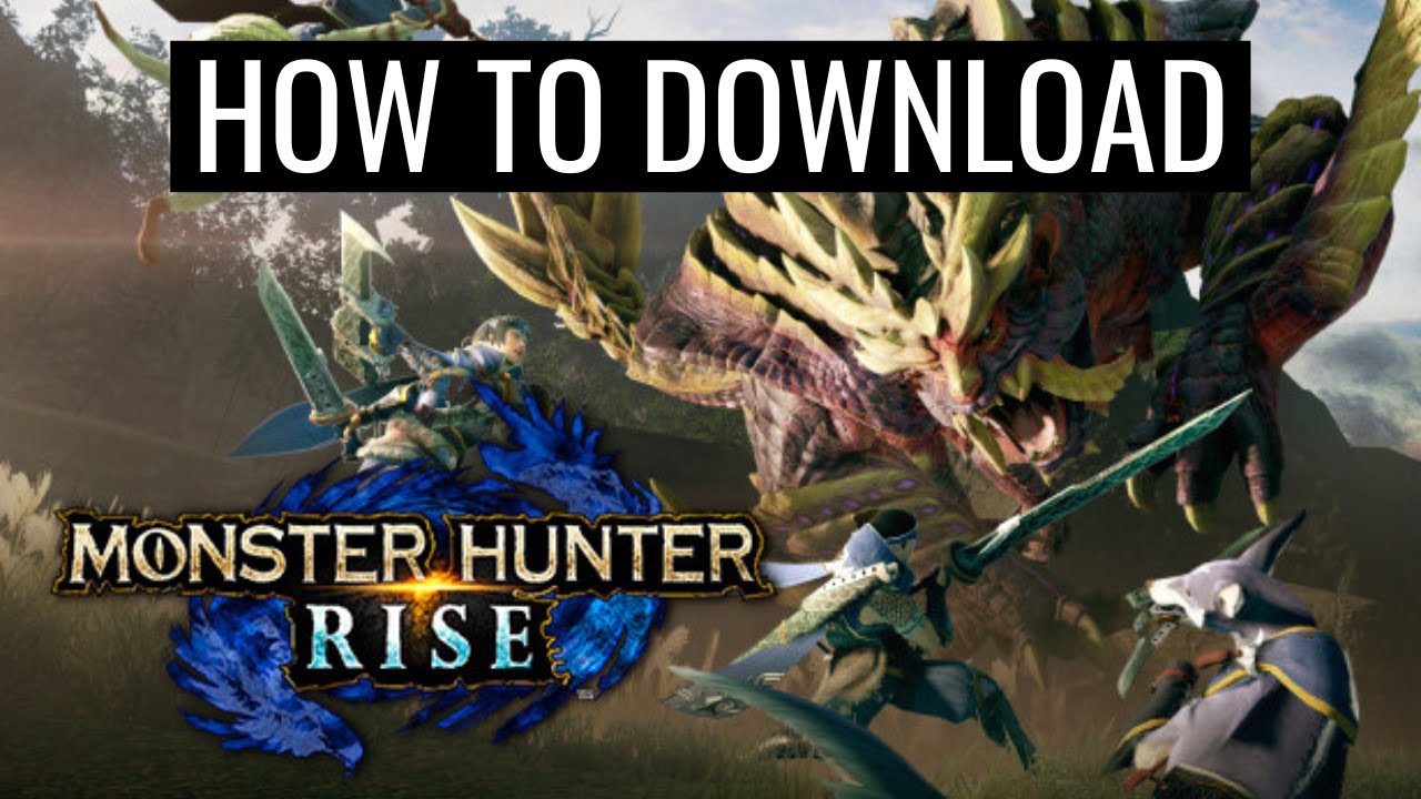 How To Download And Install Monster Hunter Rise on PC Laptop - YouTube