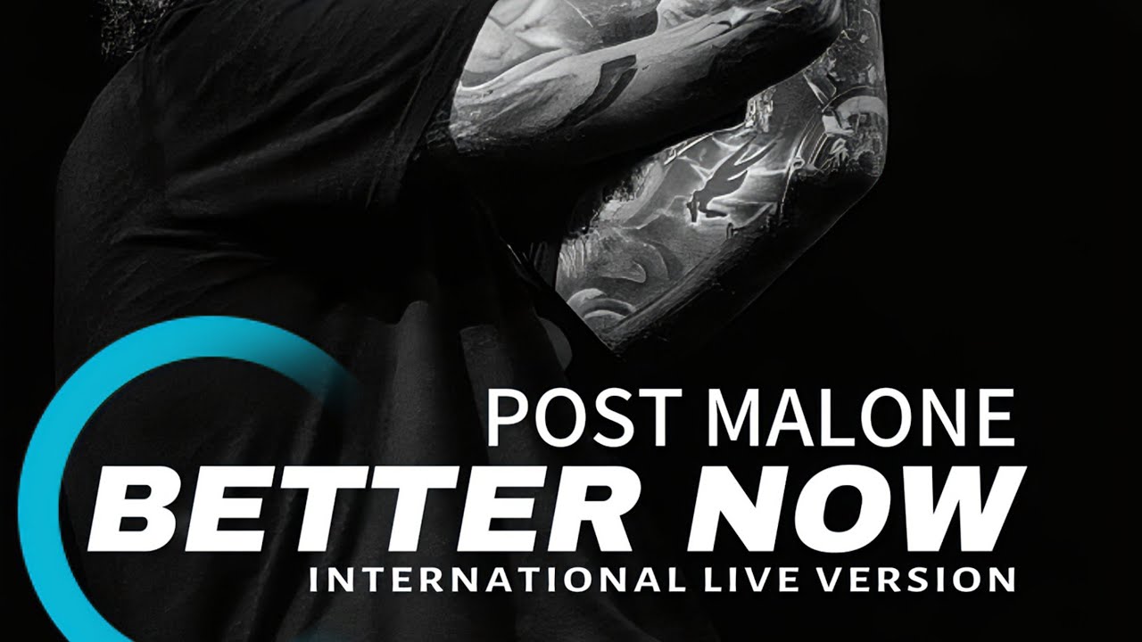 POST MALONE - BETTER NOW ( LIVE VERSION ) - YouTube