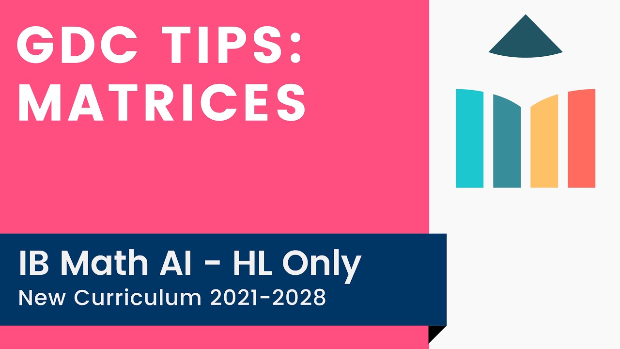 GDC Tips: Matrices [IB Math AI HL] - YouTube