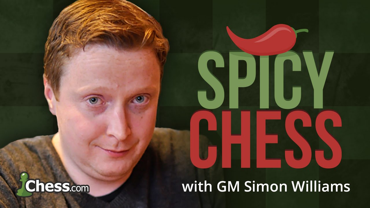 Spicy Chess With GM Simon Williams 2/15/16 - YouTube