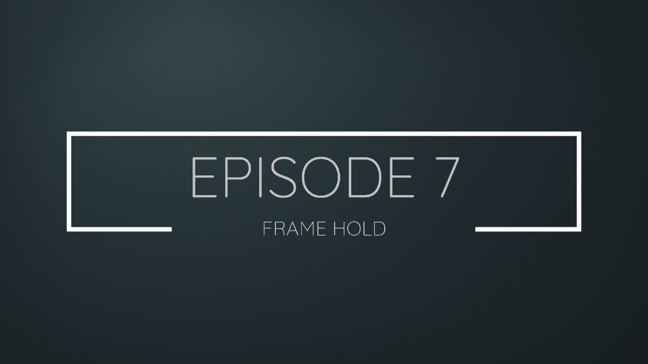 Episode 7 Frame hold - YouTube