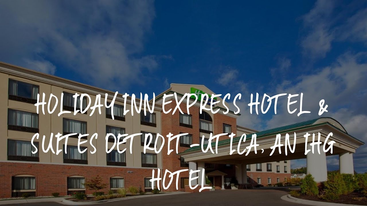 Holiday Inn Express Hotel & Suites Detroit-Utica, an IHG Hotel Review ...