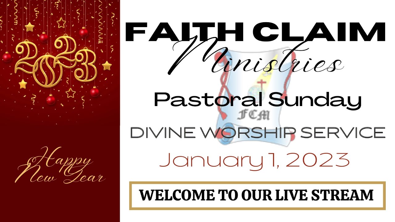 Faith Claim Ministries || Divine Worship Service - January 1, 2023 ...