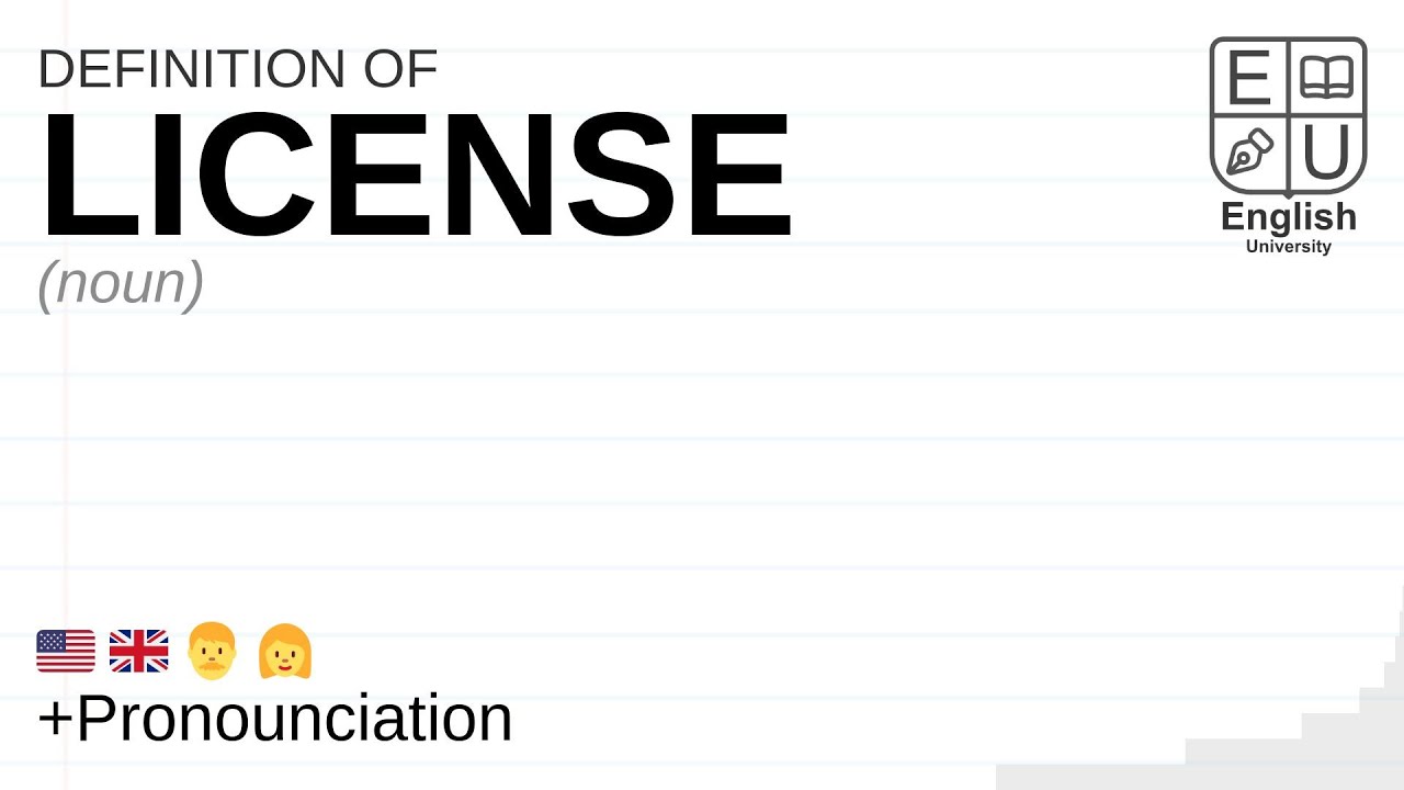 LICENSE meaning, definition & pronunciation | What is LICENSE? | How to ...