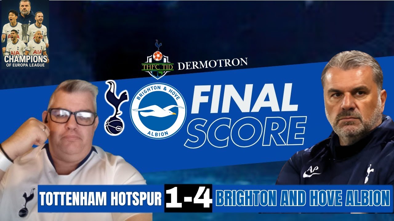 FINAL SCORE TOTTENHAM VS BRIGHTON - YouTube