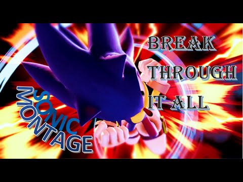 Sonic montage Break Through It All [SSBU montage] - YouTube