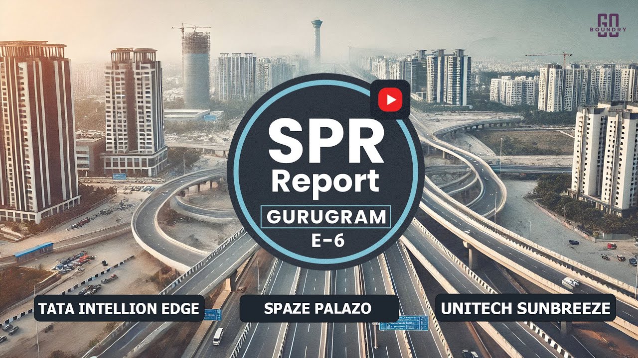 SPR REPORT | Ep -6 | Tata Intellion Edge | Spaze Palazo | Unitech ...