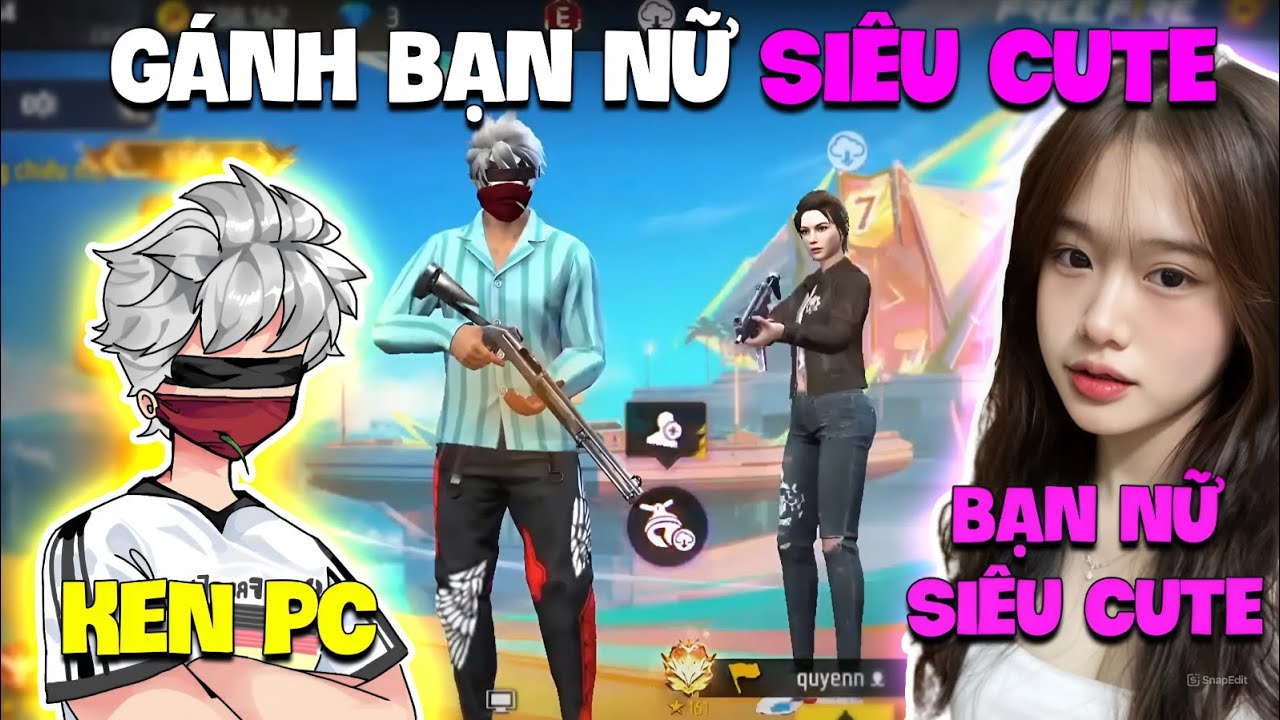 FREE FIRE | KEN PC TRUY TÌM THẾ GIỚI GANK BẠN NỮ Siêu Xinh Và CÁi Kết ...