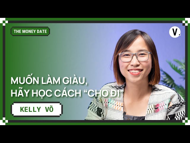 Xem Video Muốn làm giàu, hãy học cách “cho đi”- Kelly Võ, Founder & CEO ...