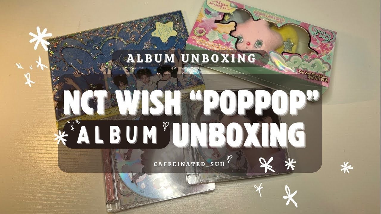 Nct Wish "Poppop" Second Mini Album Unboxing - YouTube