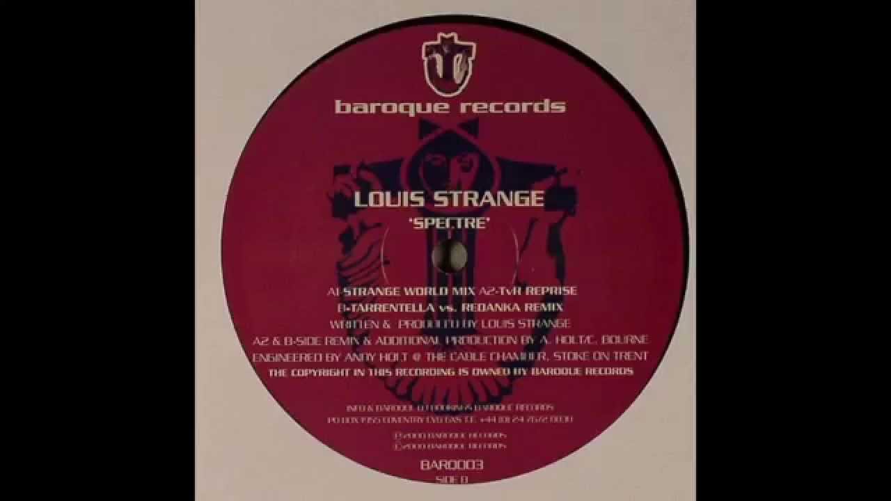Louis Strange ‎– Spectre (Strange World Mix) - YouTube