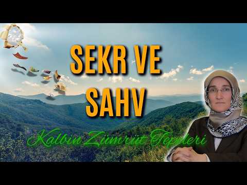 EMİNE EROĞLU İLE KALBİN ZÜMRÜT TEPELERİ: SEKR VE SAHV
