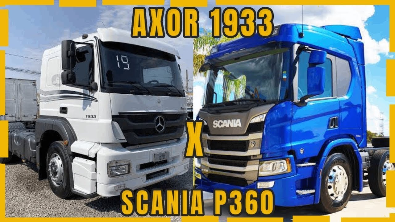 QUAL CAMINHÃO É MELHOR: SCANIA P360 OU MERCEDES AXOR 1933? - YouTube