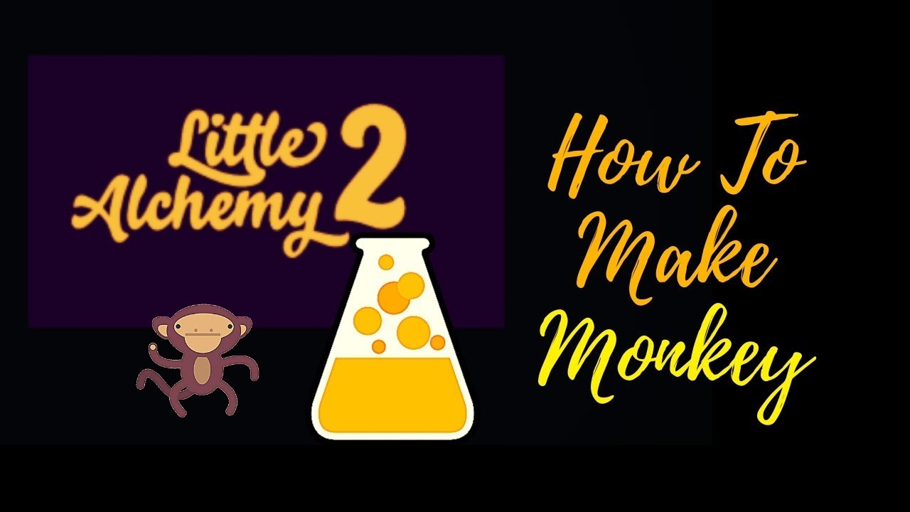 How To Make Monkey Little Alchemy LETOHA how-to-make-monkey-little-alchemy-letoha