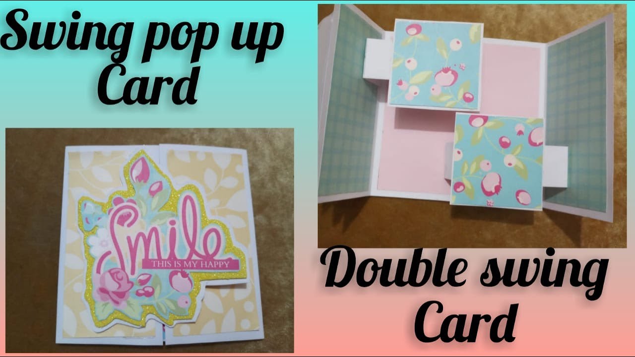 Swing pop up card/double swing pop up card/scrape book pages ideas ...