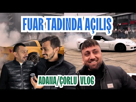 TAKİPÇİ BULUŞMASI & DRİFT I ADANA I ÇORLU  FUAR TADINDA AÇILIŞ  @ferdiigokce I  VLOG