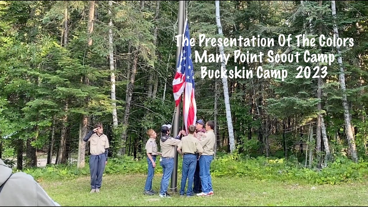 Many Point Scout Camp, Tuesday Morning Presentation of the Colors. July ...
