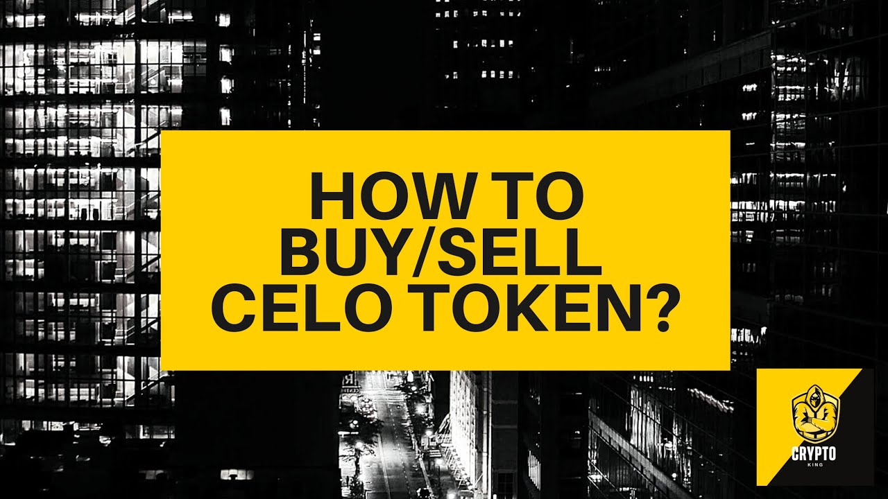 How to buy/sell $Celo Token? Crypto Beginners Guide - Celo explained ...
