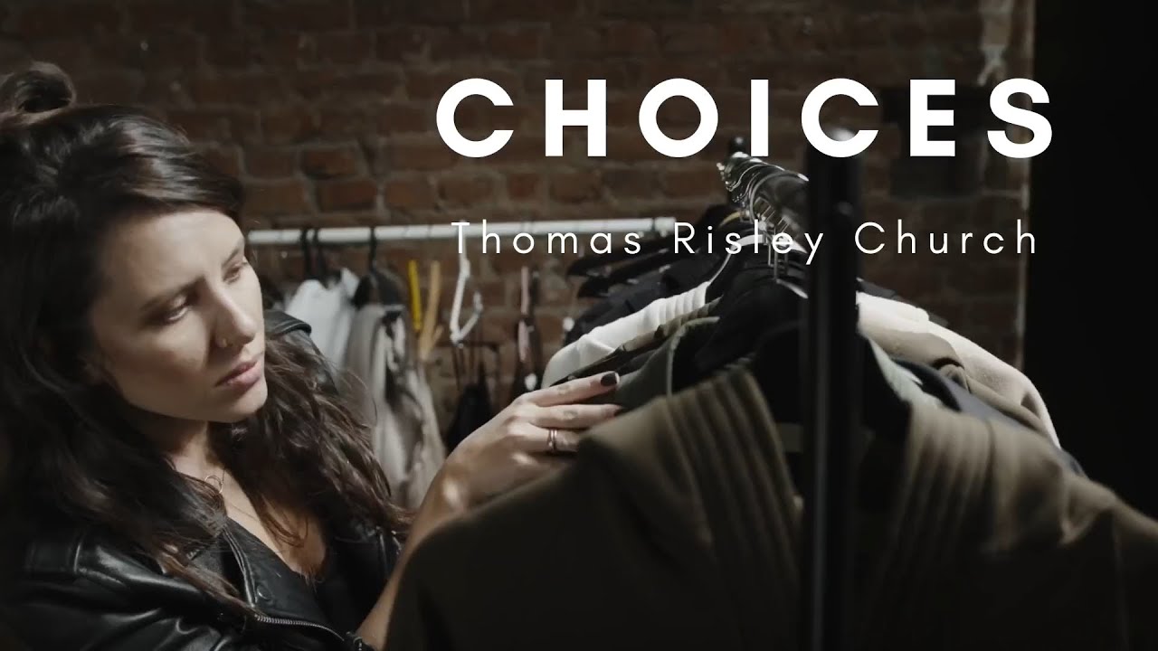 Choices - YouTube