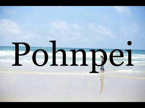 How To Pronounce Pohnpei🌈🌈🌈🌈🌈🌈Pronunciation Of Pohnpei - YouTube