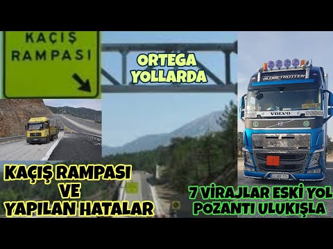 KAÇIŞ RAMPASI VE YAPILAN HATALAR, 7 VİRAJLAR ULUKIŞLA POZANTI ARASI