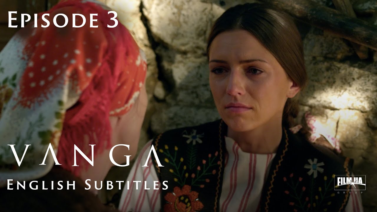 VANGA Episode 3. Biopic [ ENG Subtitle ]. Ukrainian Movies - YouTube