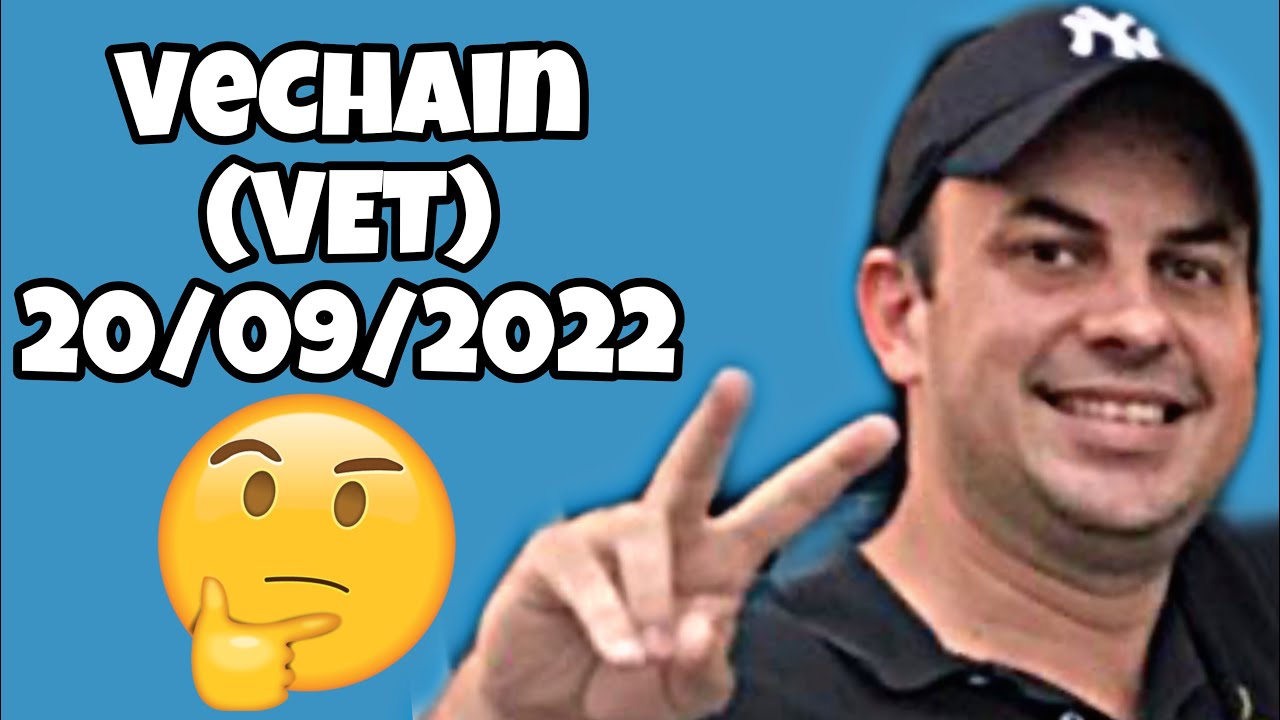VeChain (VET) : 20 Septiembre 2022. - YouTube