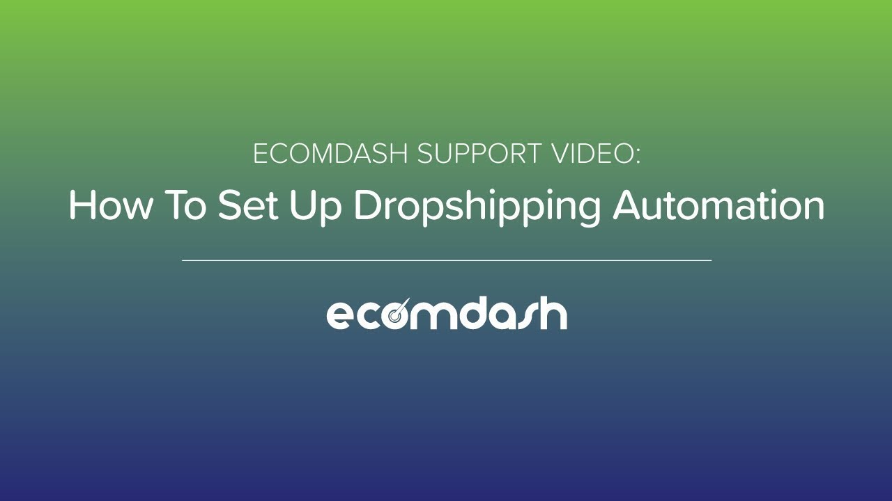 How to Automate Dropshipping with Ecomdash - YouTube