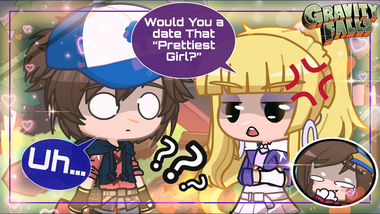 “The Prettiest Girl” ~ Gacha + Gravity Falls ~ (Dipper X Pacifica ...