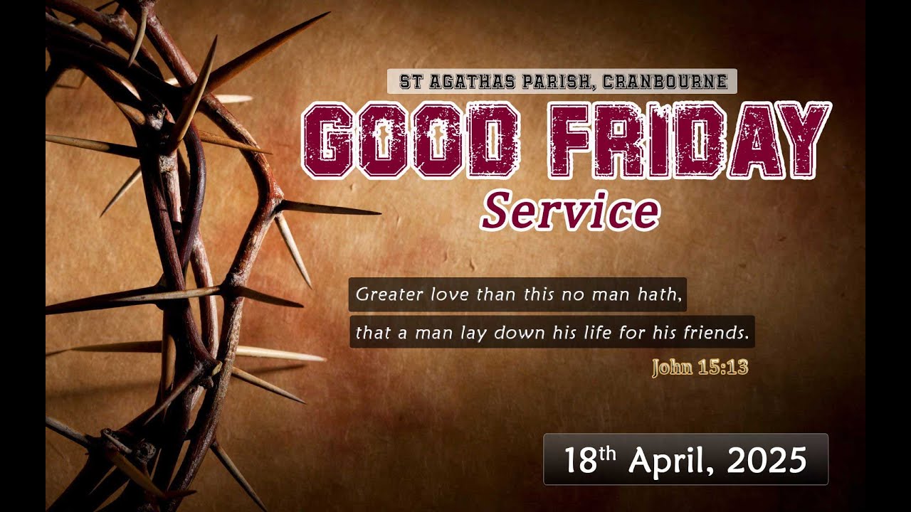Good Friday Service - Solemn Commemoration of the Lord's Passion - 18 ...